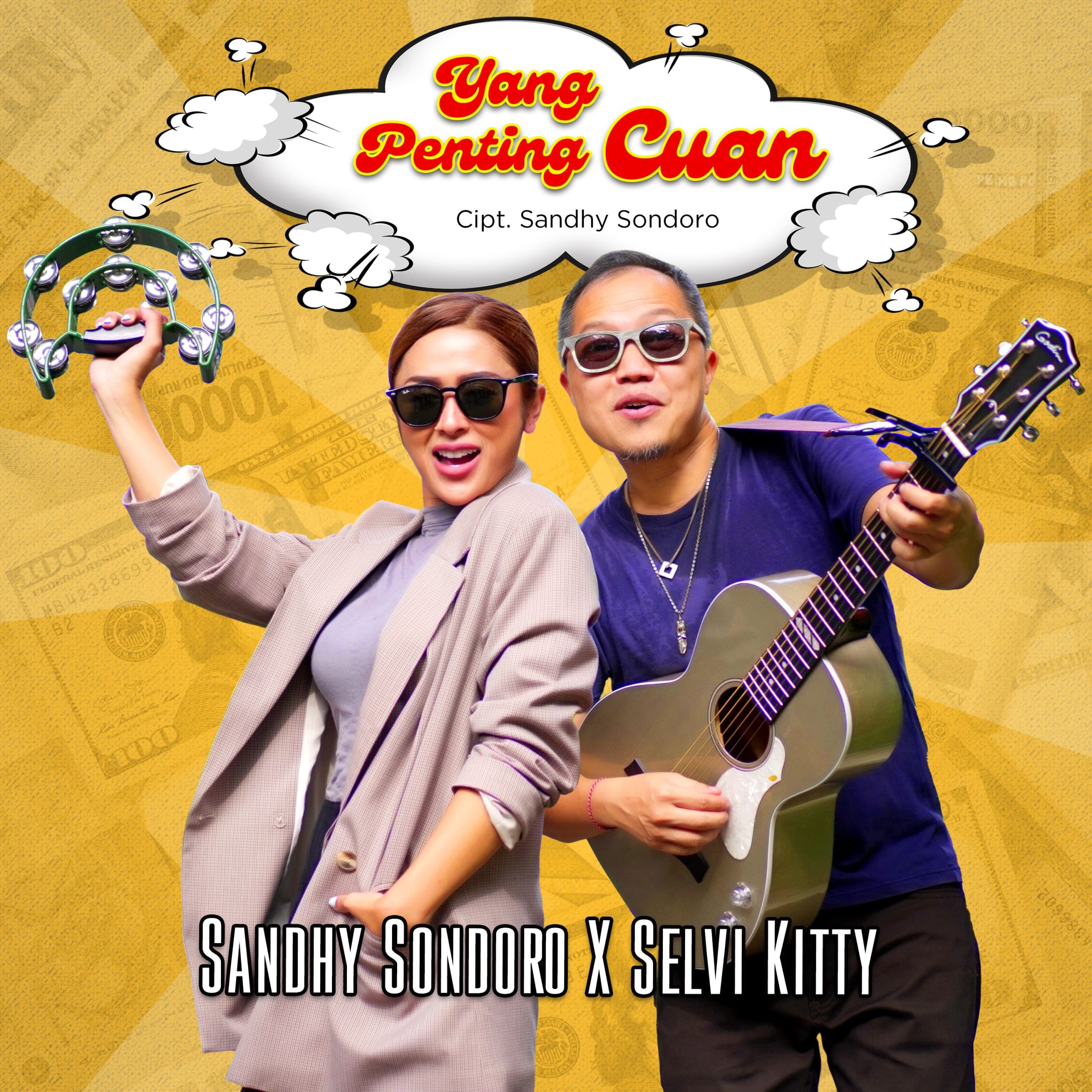 YANG PENTING CUAN, SANDHY SANDORO X SELVI KITTY – Elmitra 95 FM janten ...